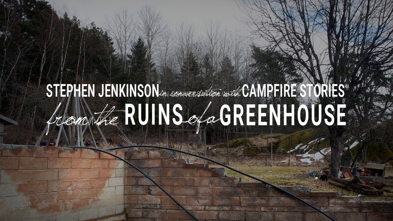 Stephen Jenkinson | From the Ruins of a Greenhouse | Trailer - YouTube