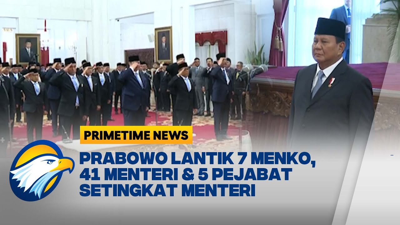 Presiden Prabowo Melantik Kabinet Merah Putih [Primetime News] - YouTube