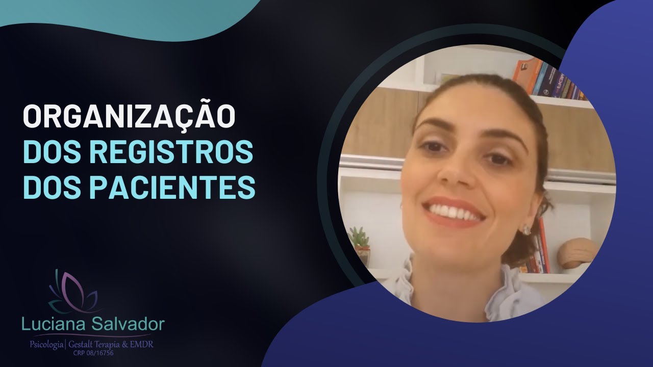 ORGANIZAÇÃO DAS PASTAS E REGISTROS DOS PACIENTES - YouTube