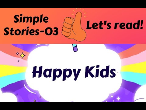 KID-FRIENDLY STORY - 03 | HAPPY KIDS | READING PRACTICE | SIMPLE STORY ...
