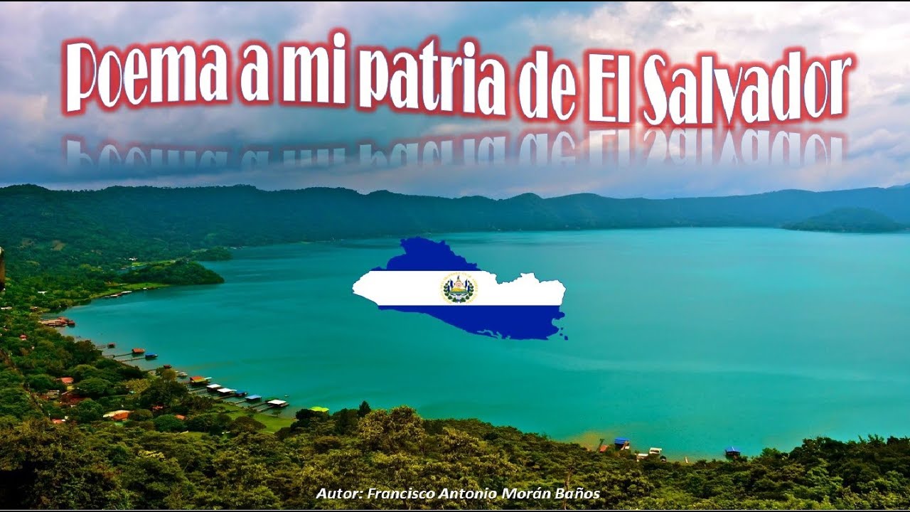 Poema a la patria El Salvador #poema_a_El_Salvador - YouTube