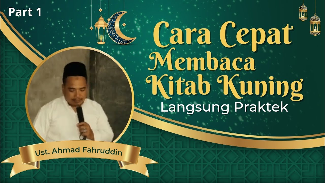 Cara Cepat Membaca Kitab Kuning Part 1 | Langsung Praktek | Ustadz ...