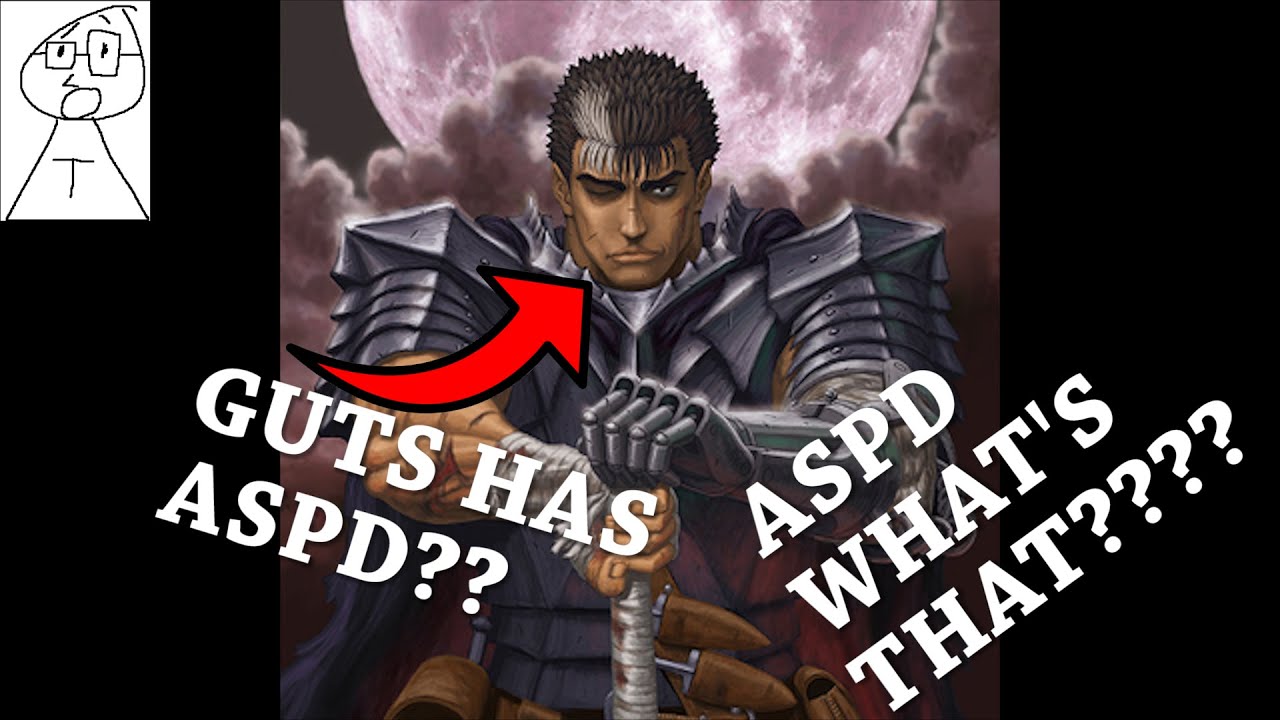 Does Guts Have a Personality Disorder? - YouTube