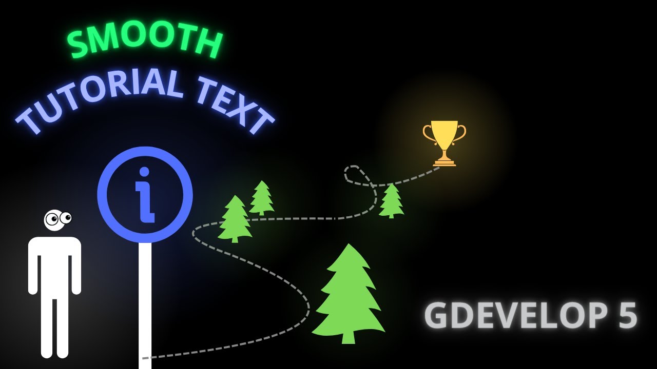 HOW TO CREATE SMOOTH GAME TUTORIAL TEXT \\ GDEVELOP 5 EASY TUTORIAL ...