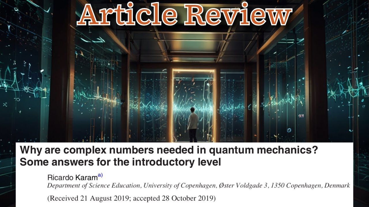 Article Review Why Are Complex Numbers Needed In Quantum Mechanics article-review-why-are-complex-numbers-needed-in-quantum-mechanics