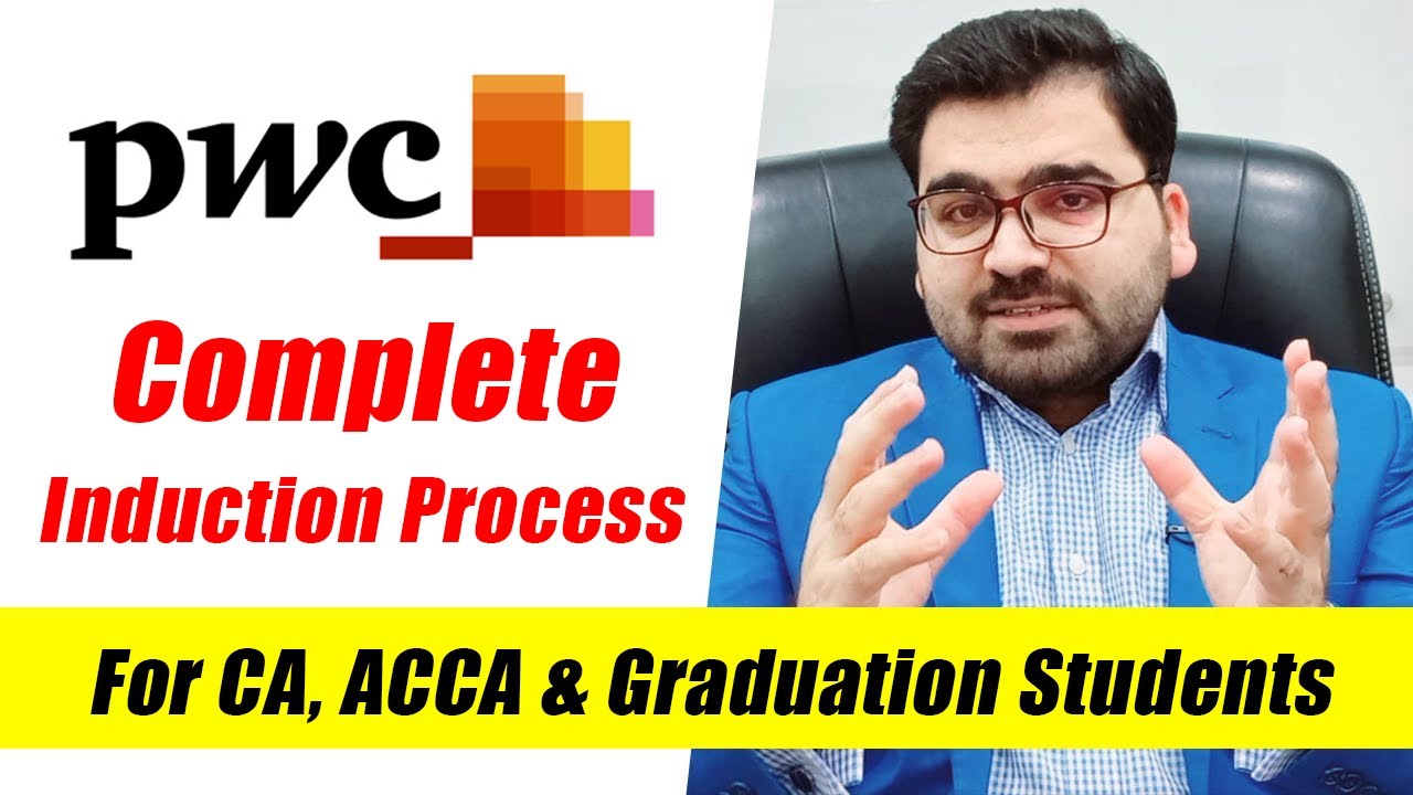 PWC Complete Induction Process For CA, ACCA & Graduation Students ...