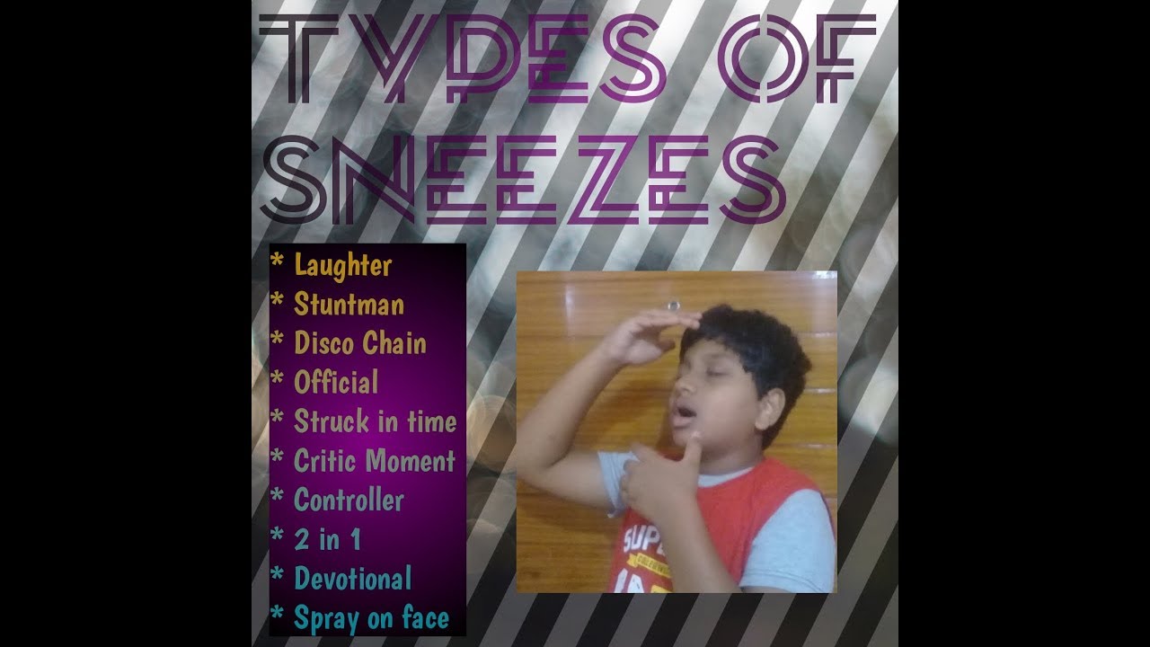 Types of Sneezes - YouTube