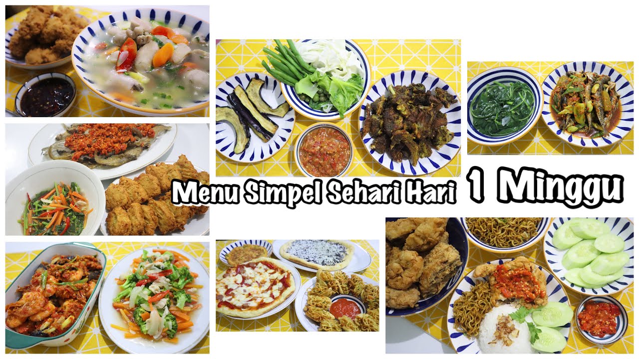 Inspirasi Menu Simpel Sehari Hari || Menu untuk satu Minggu - YouTube