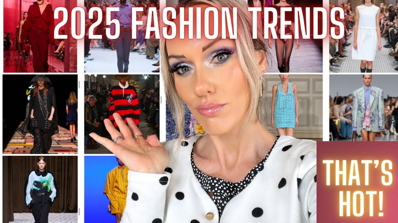 2025 FASHION TRENDS | 20 FASHION TRENDS YOU CAN EXPECT TO SEE THIS YEAR ...