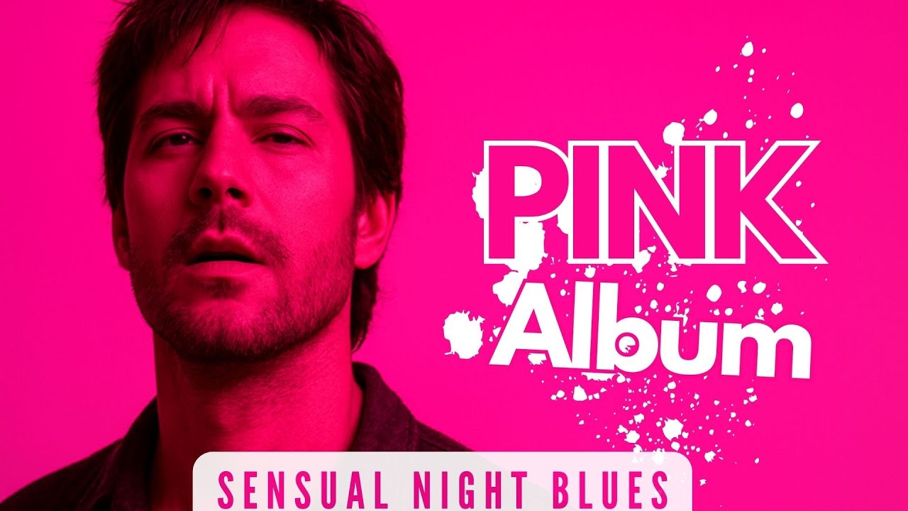 Pink Album | Midnight Sensual Blues for Love & Intimacy - YouTube