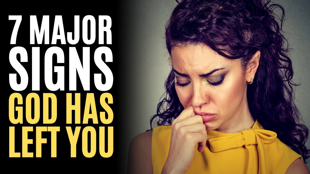 7 Major Signs That God Has Left You - YouTube