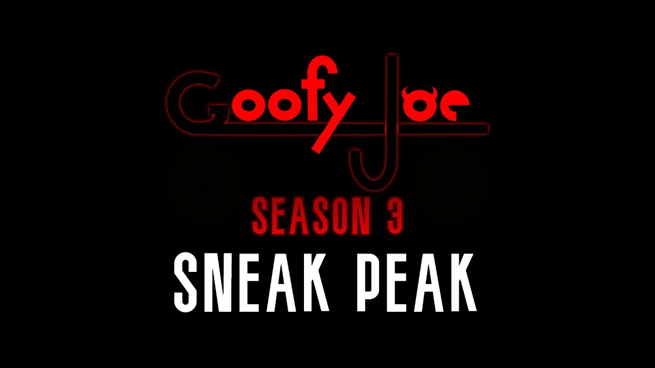 Goofy Joe - Season 3: Sneak Peak - YouTube