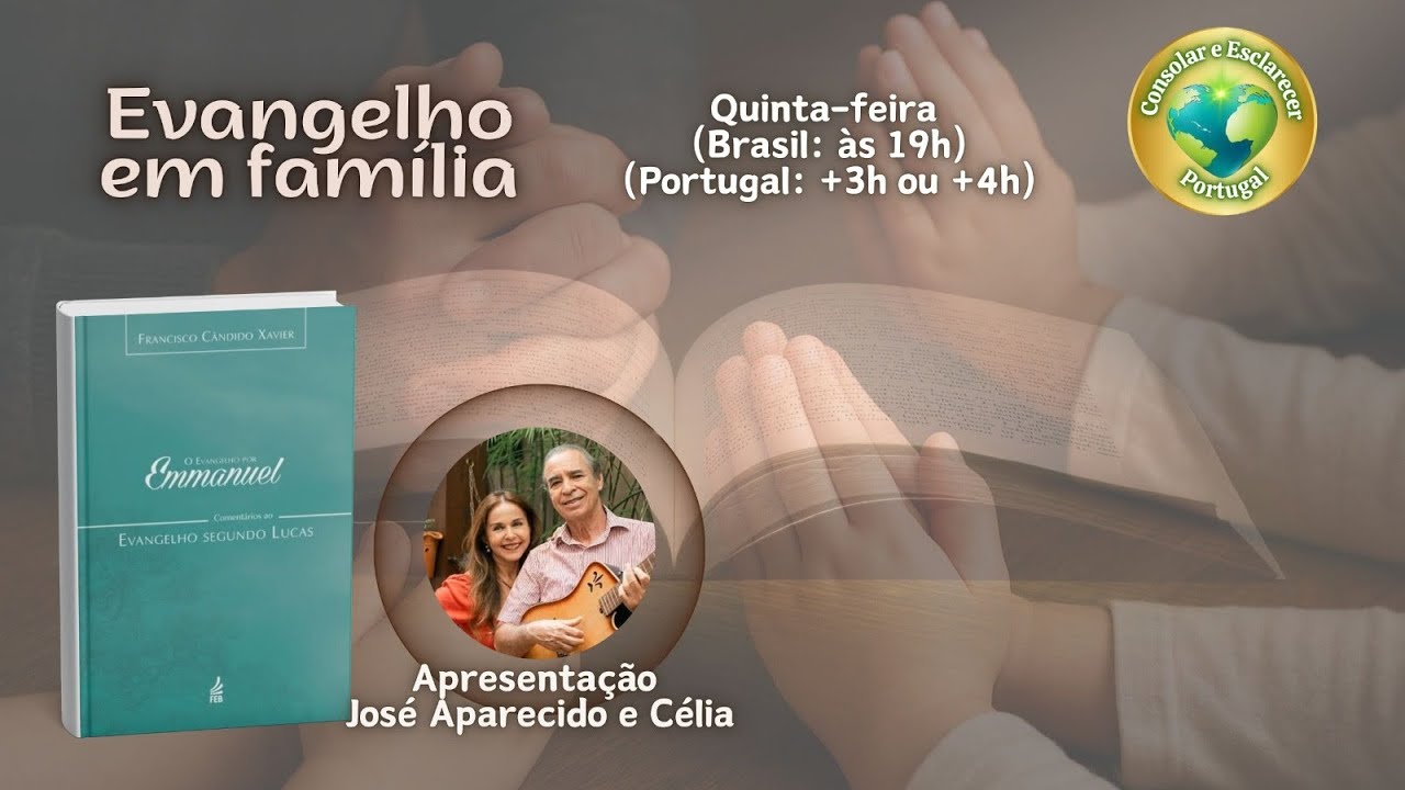 Evangelho em Família | Evangelho por Emmanuel (Lucas) | José Aparecido ...