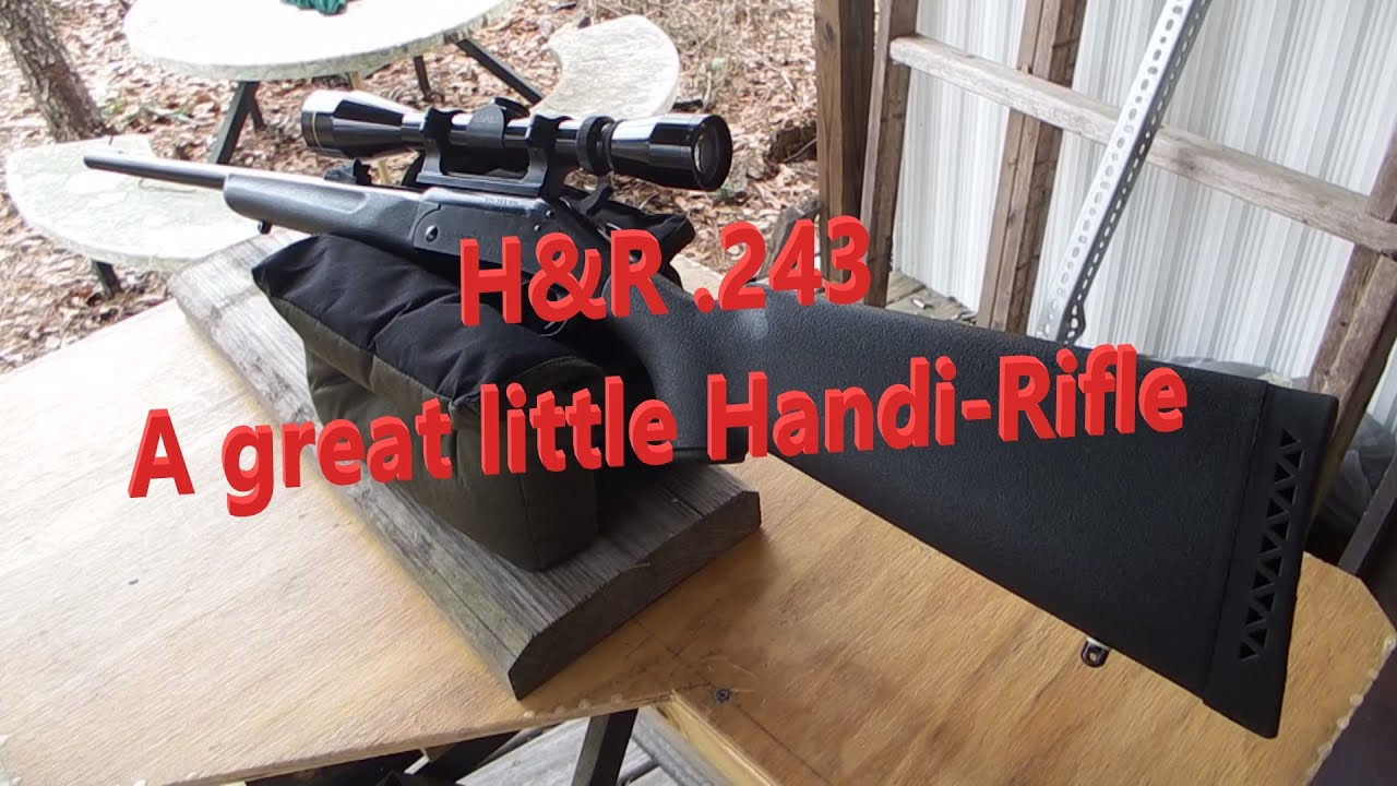 An H&R .243 Single Shot Rifle - YouTube