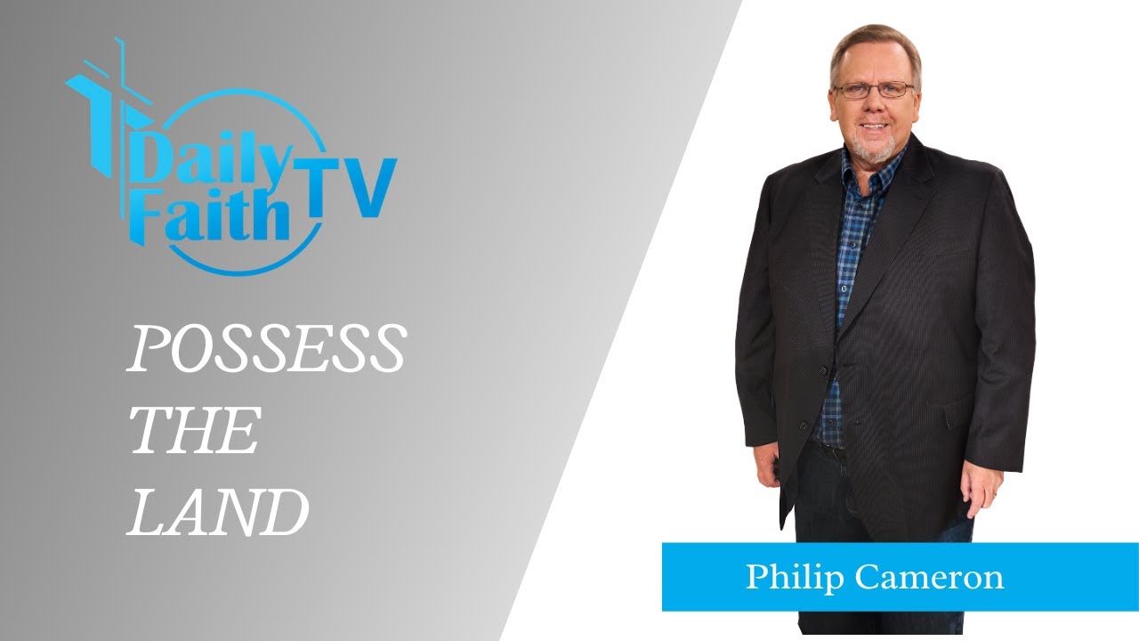 Authority Over Your Field - Daily Faith TV Clips w/ Philip Cameron ...