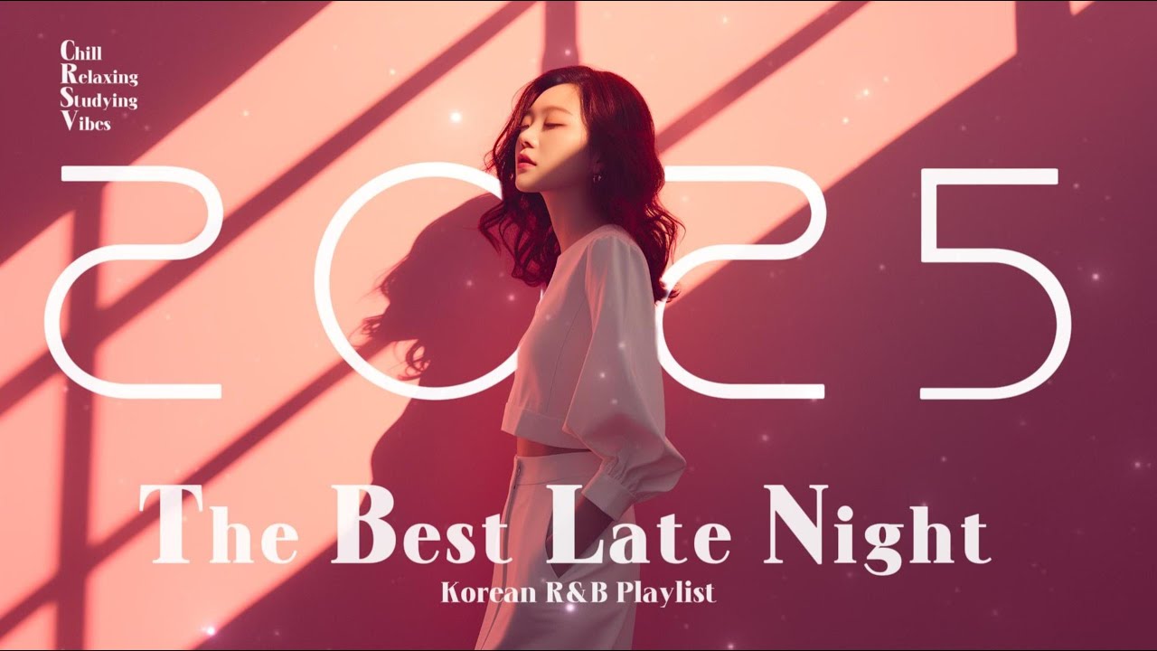 【Korean RnB 2025】Playlist | BGM | Study | Cozy | Chill | Work | Relax ...