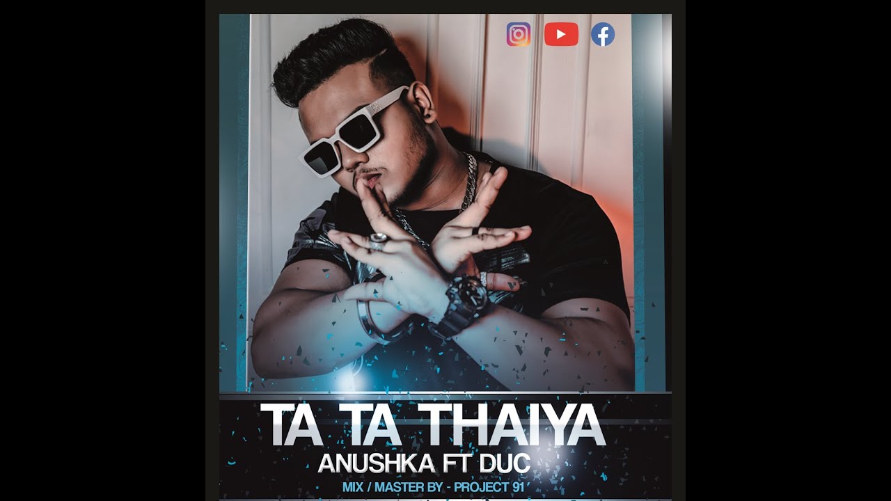 Tata Thaiya. Anushka Ft. DUC | 2024 RAP Song | Party Song | New Hindi ...