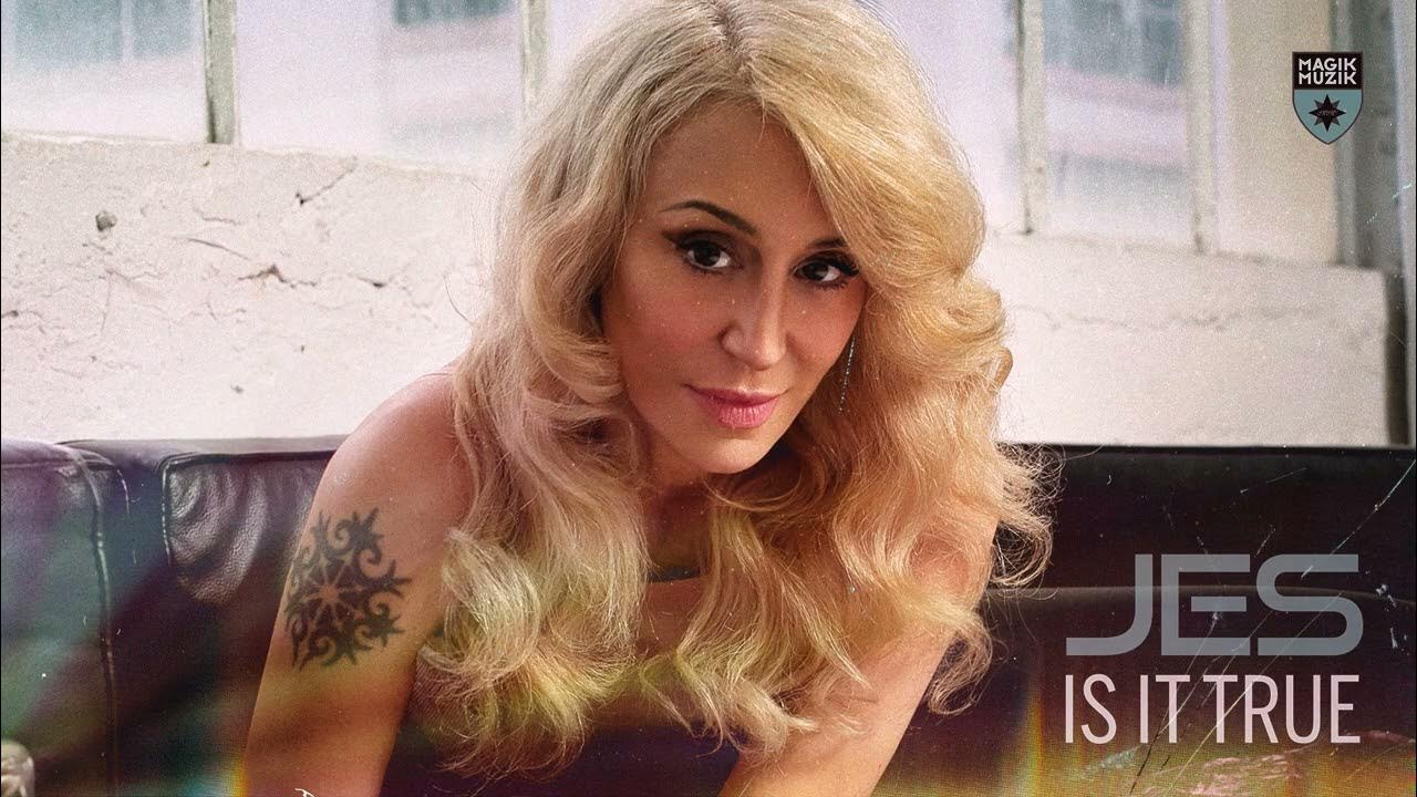 JES - Is It True - YouTube