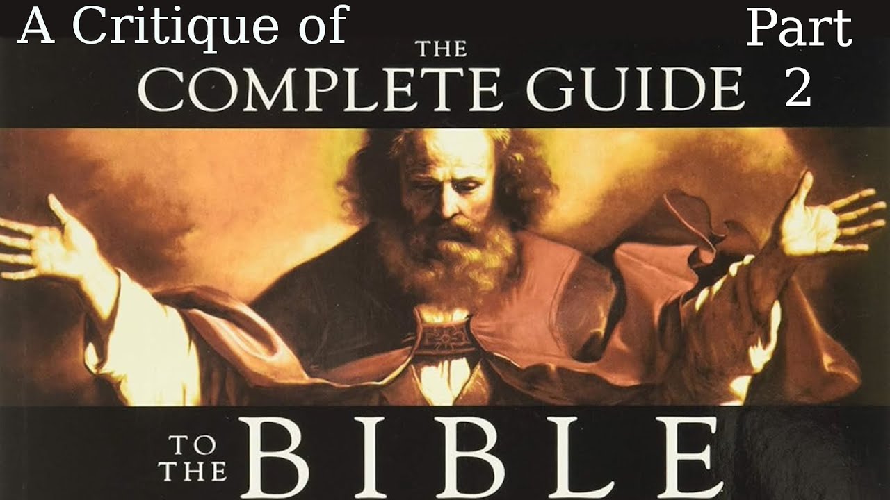 A Critique Of "The Complete Guide To The Bible" | Part 2 - YouTube