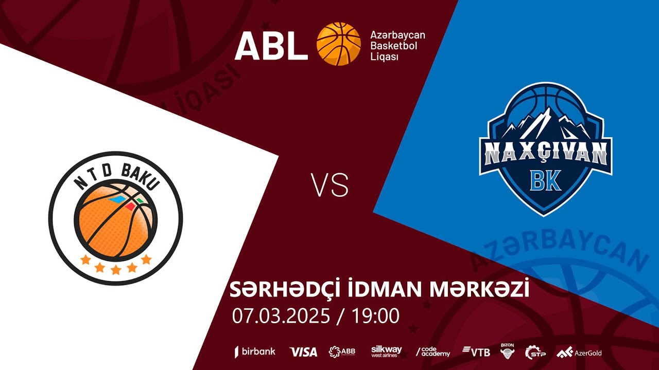 ABL 2024-2025 | NTD VS NAXÇIVAN | 07.03.2025 | 17-Cİ TUR - YouTube