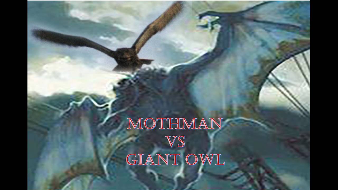 Legends Mothman VS Giant Owl - YouTube