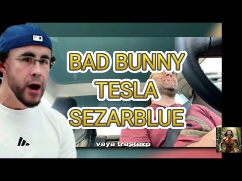 Sezar blue choca el tesla CON LA VOZ DE BAD BUNNY | IA - YouTube