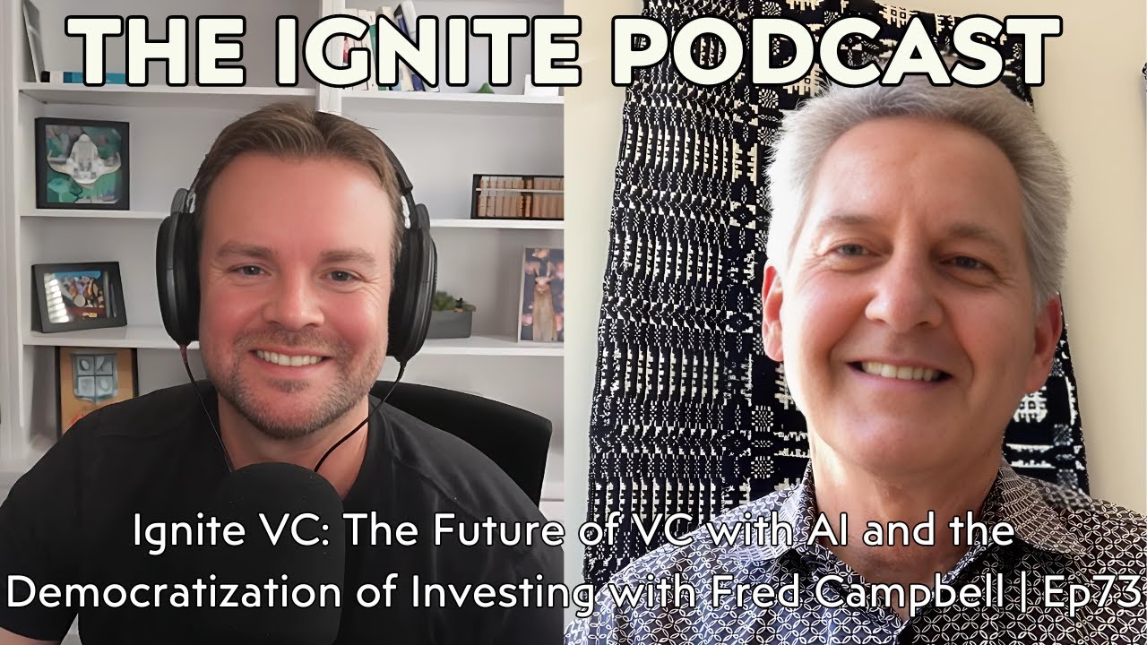 Ignite VC: The Future of VC with AI and the Democratization of ...