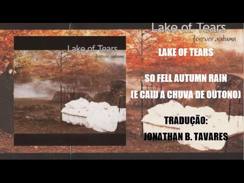 Lake Of Tears - So Fell Autumn Rain (Tradução) - YouTube