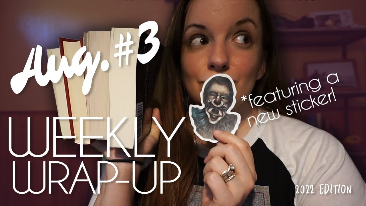 First Half of August Wrap-up || Aug 3 Weekly Wrap-up 2022 #weeklywrapup #nwreader - YouTube