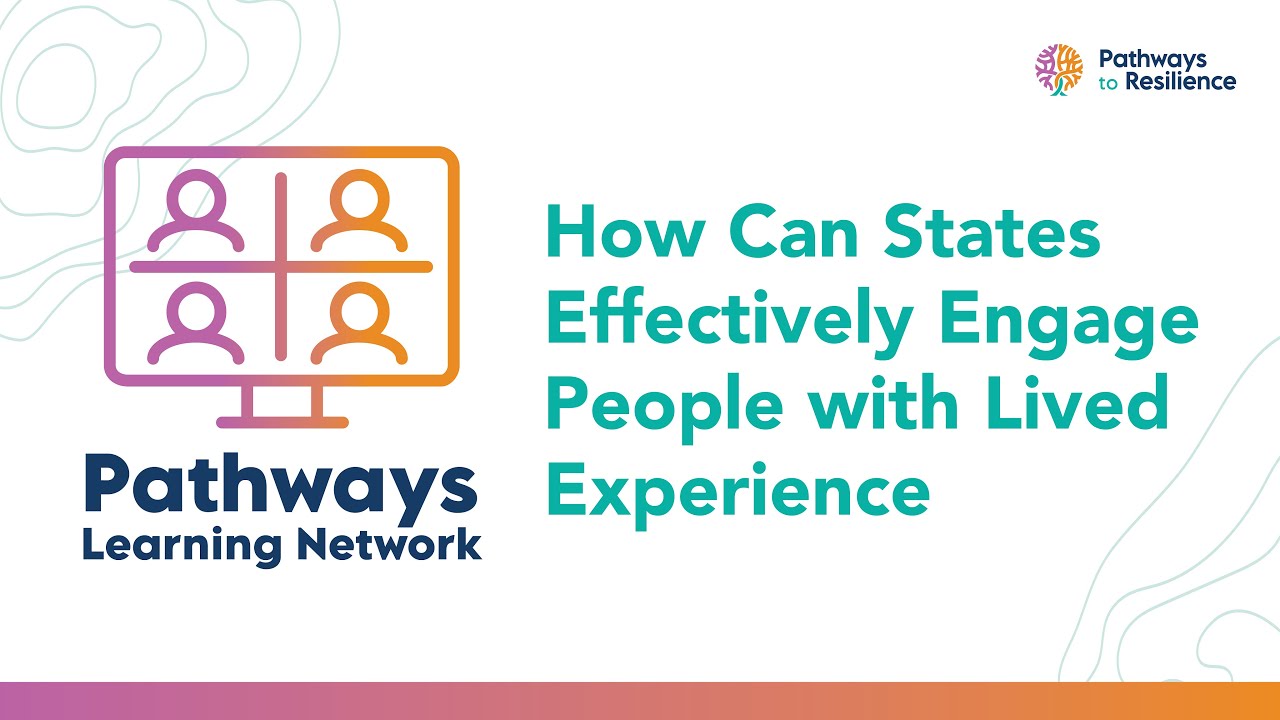How States Can Effectively Engage People with Lived Experience - YouTube