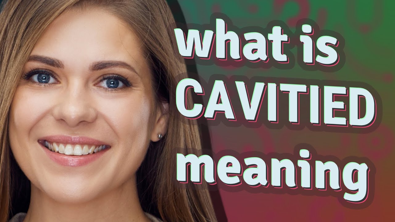 Cavitied | meaning of Cavitied - YouTube