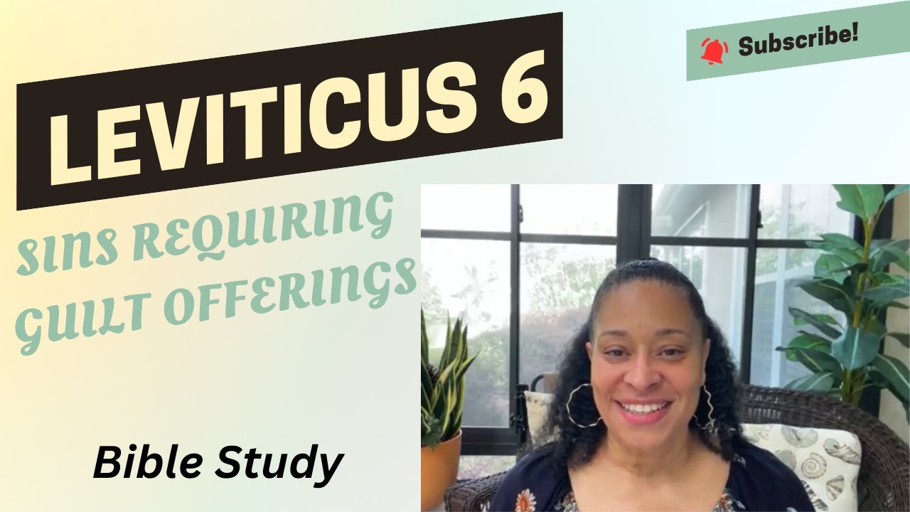 Leviticus 6 - Sins Requiring Guilt Offerings - Prayer and Bible Study - YouTube