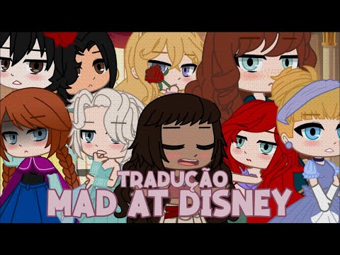 [Tradução] •Mad At Disney• {Adaptada} ❦Princesas Da Disney❦