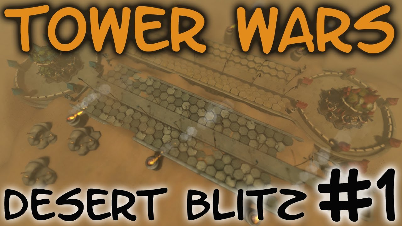 Tower Wars - Desert Blitz - Awesome Custom Map #1 - YouTube