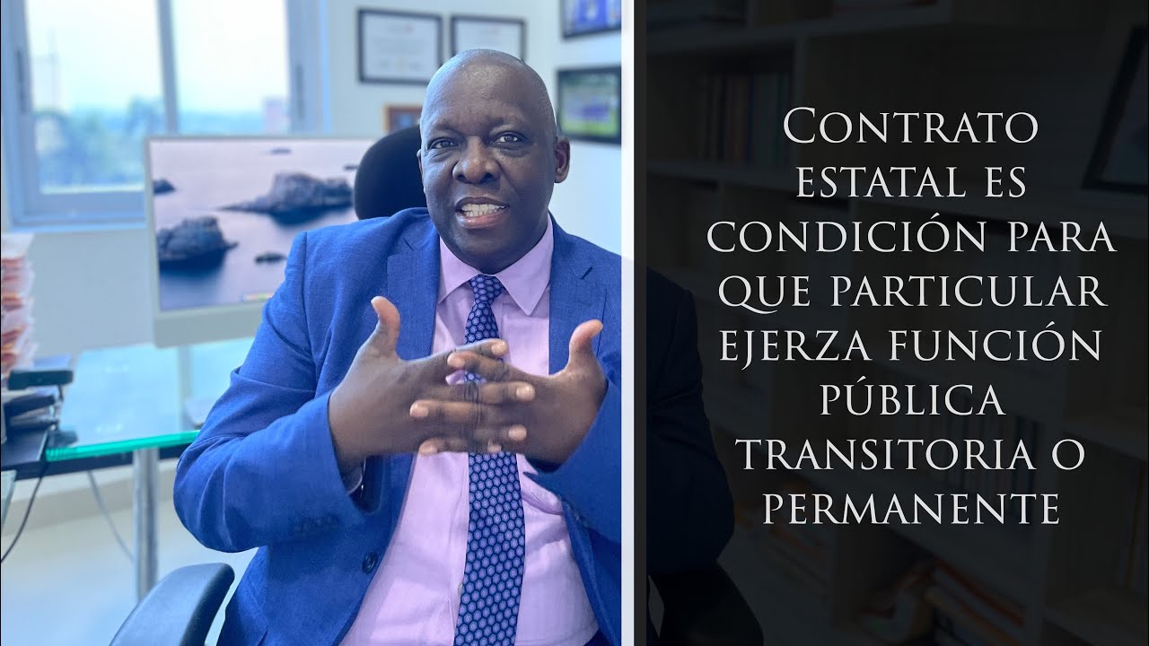Contrato estatal es condición para que particular ejerza función ...