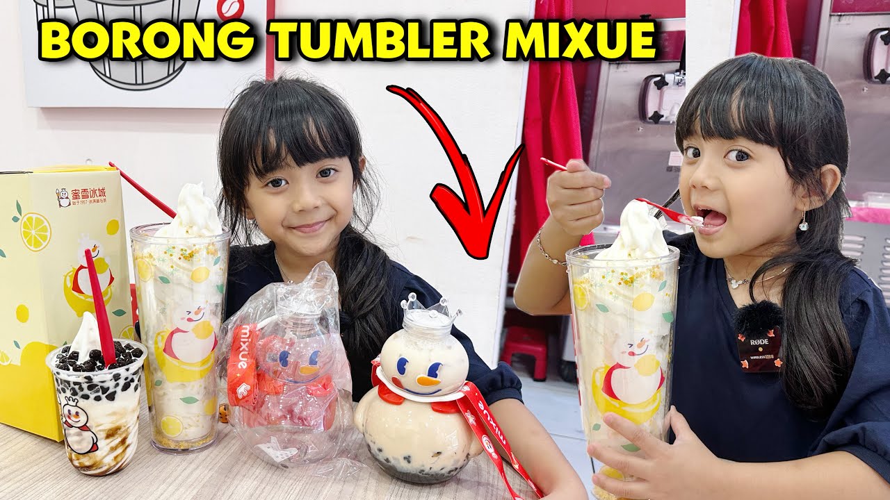 SAMANTHA BORONG TUMBLER DAN ES KRIM MIXUE RAKSASA - YouTube