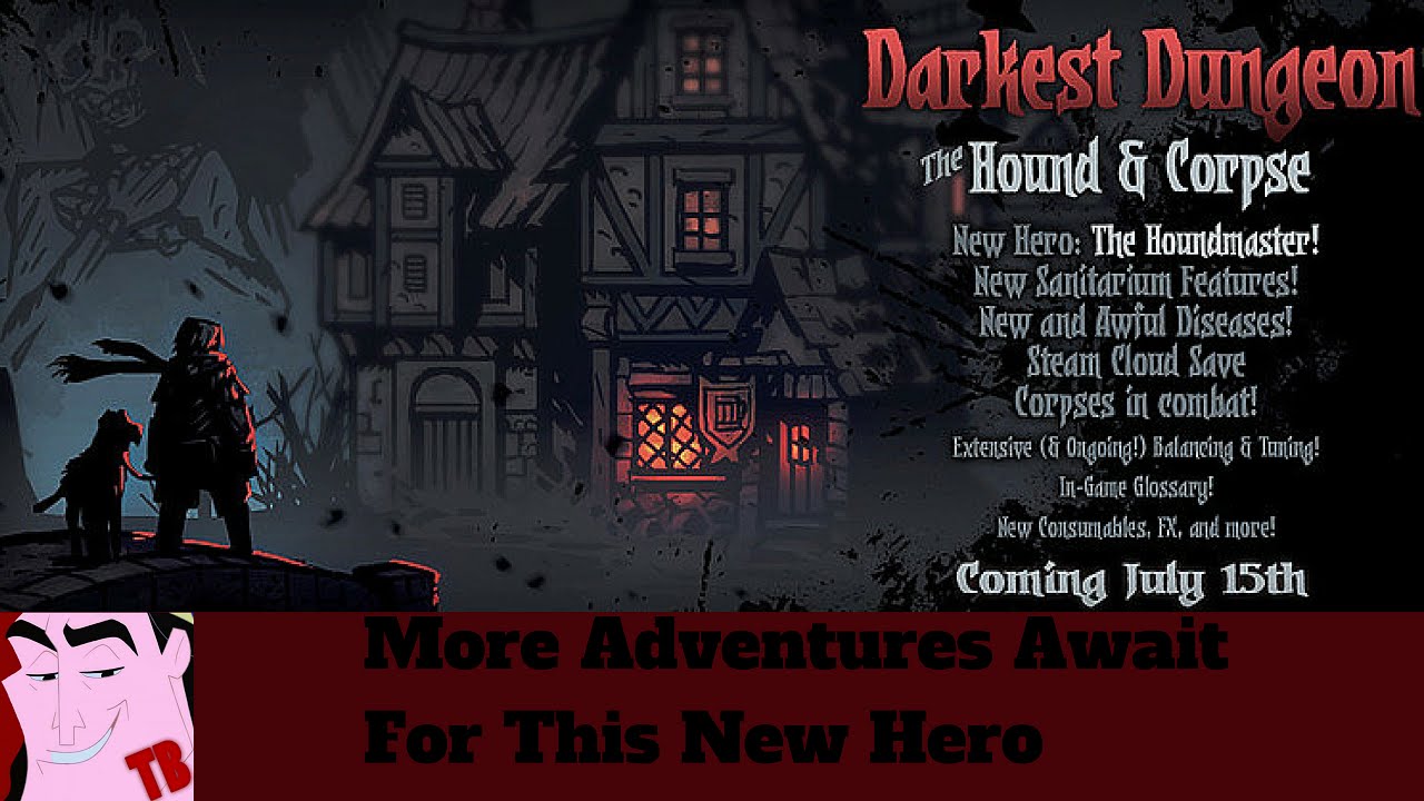 Darkest Dungeon Corpse & Hound Update Features New Hero! - YouTube