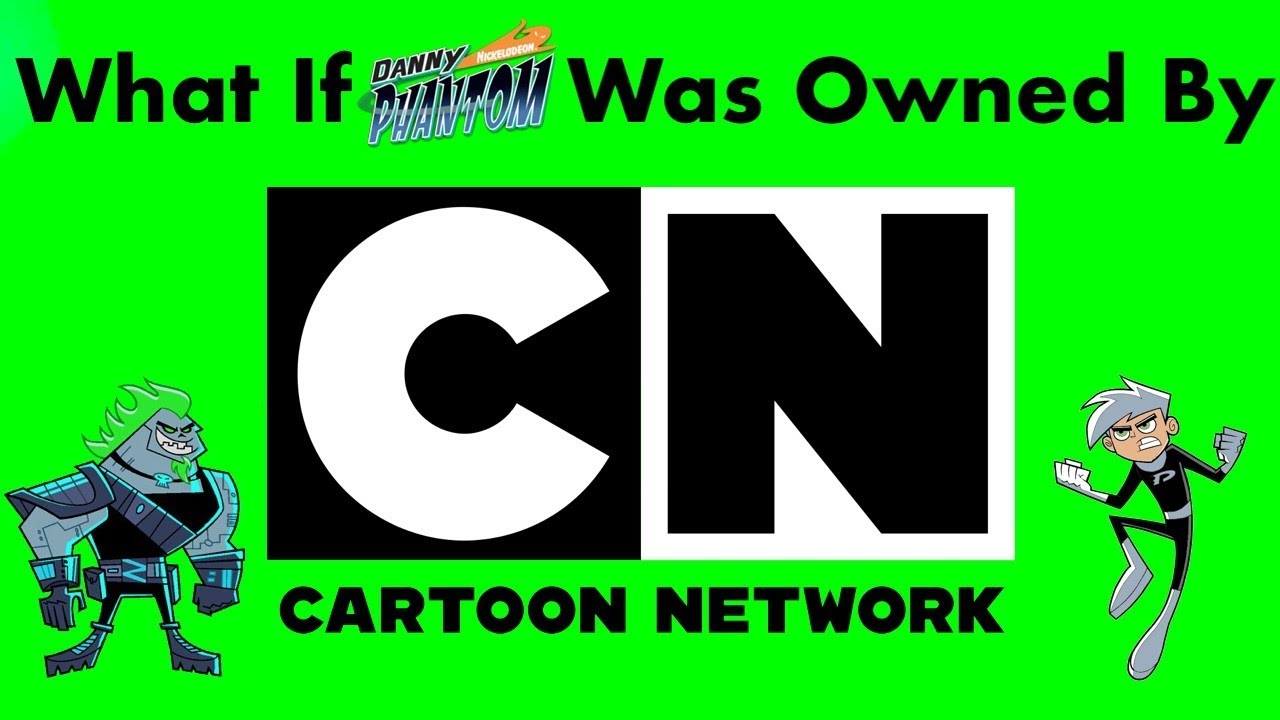 What If Cartoon Network Owned Danny Phantom - YouTube