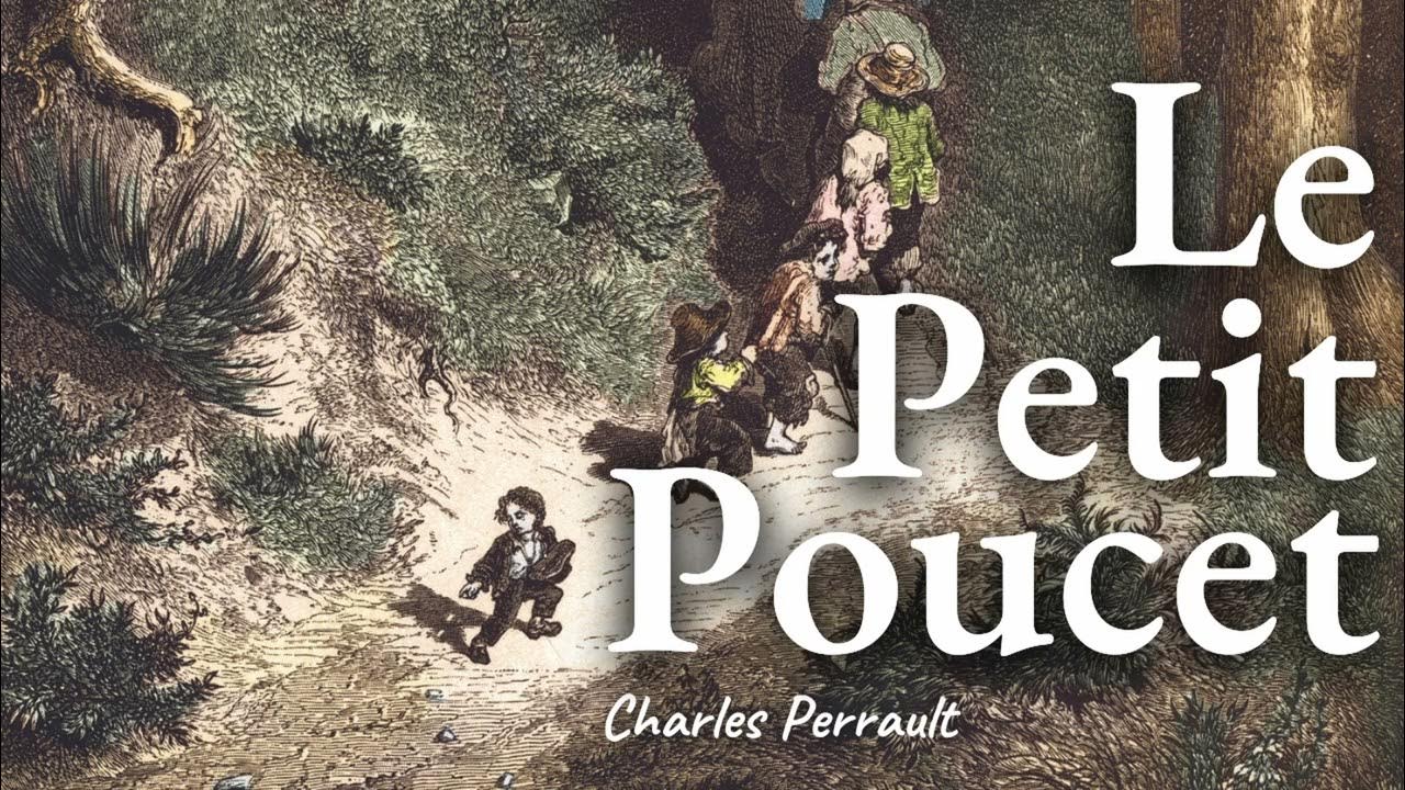 "Le Petit Poucet" de Charles Perrault - YouTube