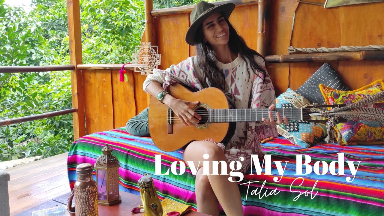 Loving My Body - Talia Sol - YouTube