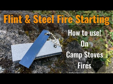 Flint & Steel Fire Starters how to use light Camp Stoves & wood fires ...