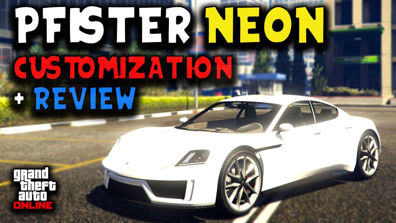Pfister Neon Customization + Review | GTA Online - YouTube
