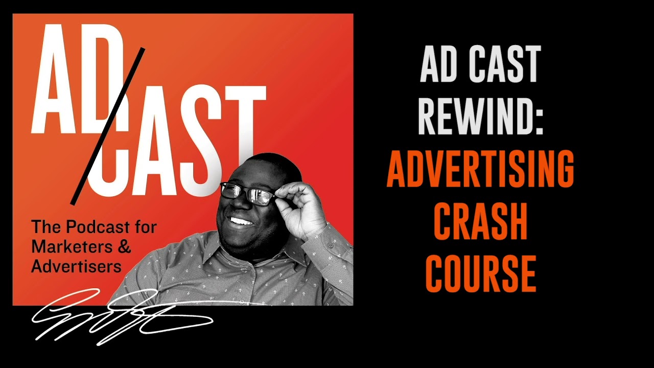 ADVERTISING CRASH COURSE [ ADCAST w/ Consultant Jim Doyle ] - YouTube