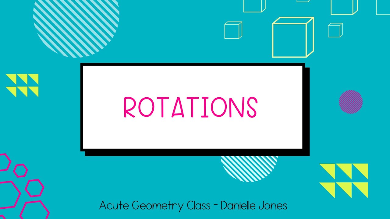 Rotations | High School Geometry Lesson - YouTube