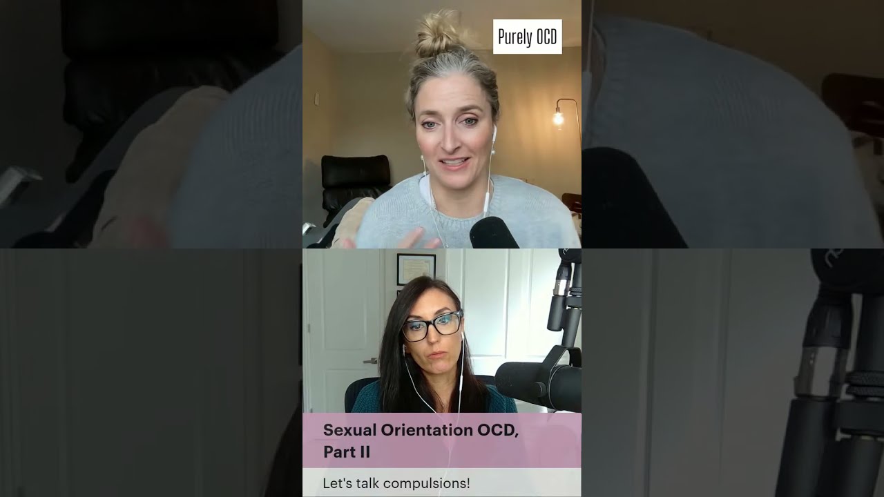 Sexual Orientation OCD, Part II - YouTube