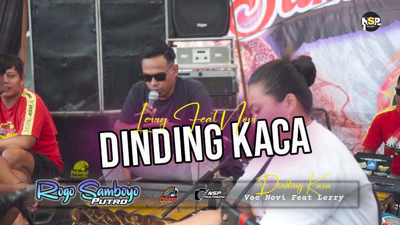 Dinding Kaca Voc Lerry Mahesa Feat Novi Agustin ROGO SAMBOYO PUTRO Live ...