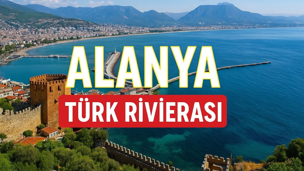 Alanya'yı Keşfedin: Tarih, Doğa ve Eşsiz Plajlar | Türkiye'nin Sahil ...