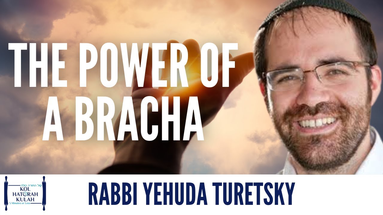 The Power of a Bracha - Rabbi Yehuda Turetsky - YouTube