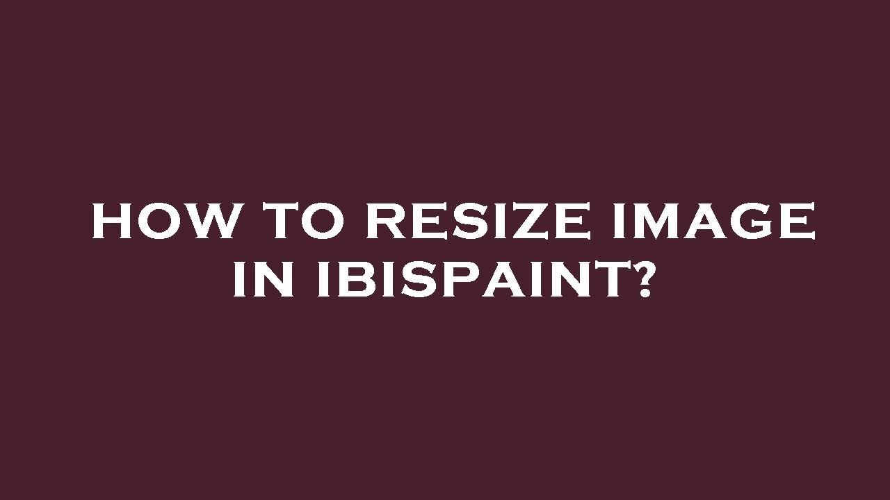 How to resize image in ibispaint? - YouTube