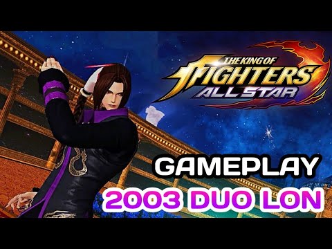 Kof All Star Duo Lon Gameplay - YouTube